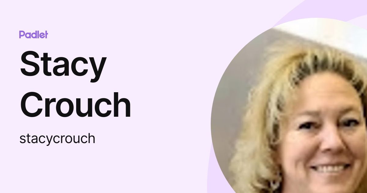 Stacy Crouch (stacycrouch) profile | Padlet