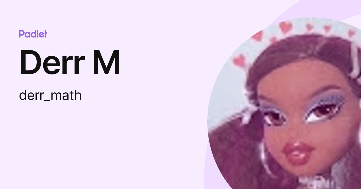 Derr M (derr_math) profile | Padlet