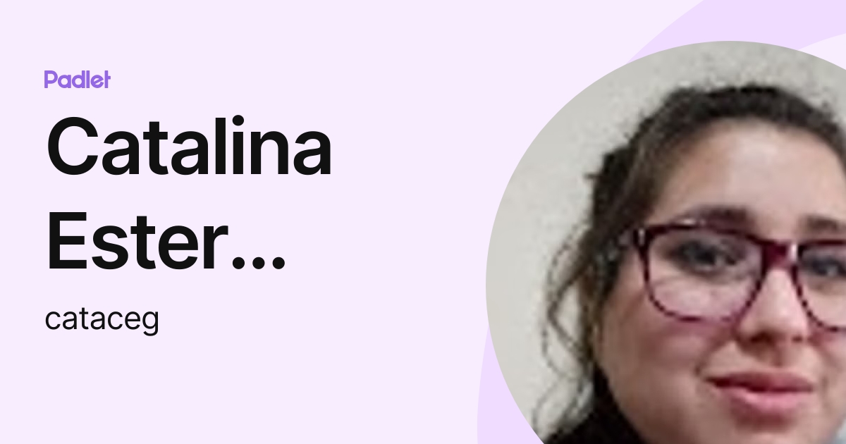 Catalina Ester Guerrero (cataceg) profile | Padlet