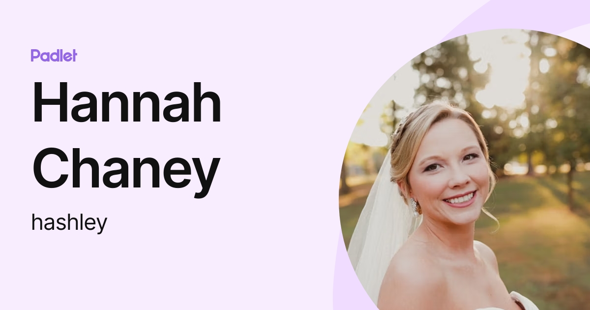 Hannah Chaney (hashley) profile | Padlet