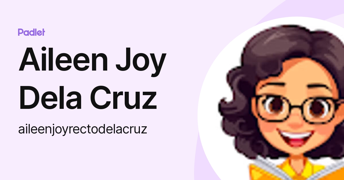 Aileen Joy Dela Cruz (aileenjoyrectodelacruz) profile | Padlet