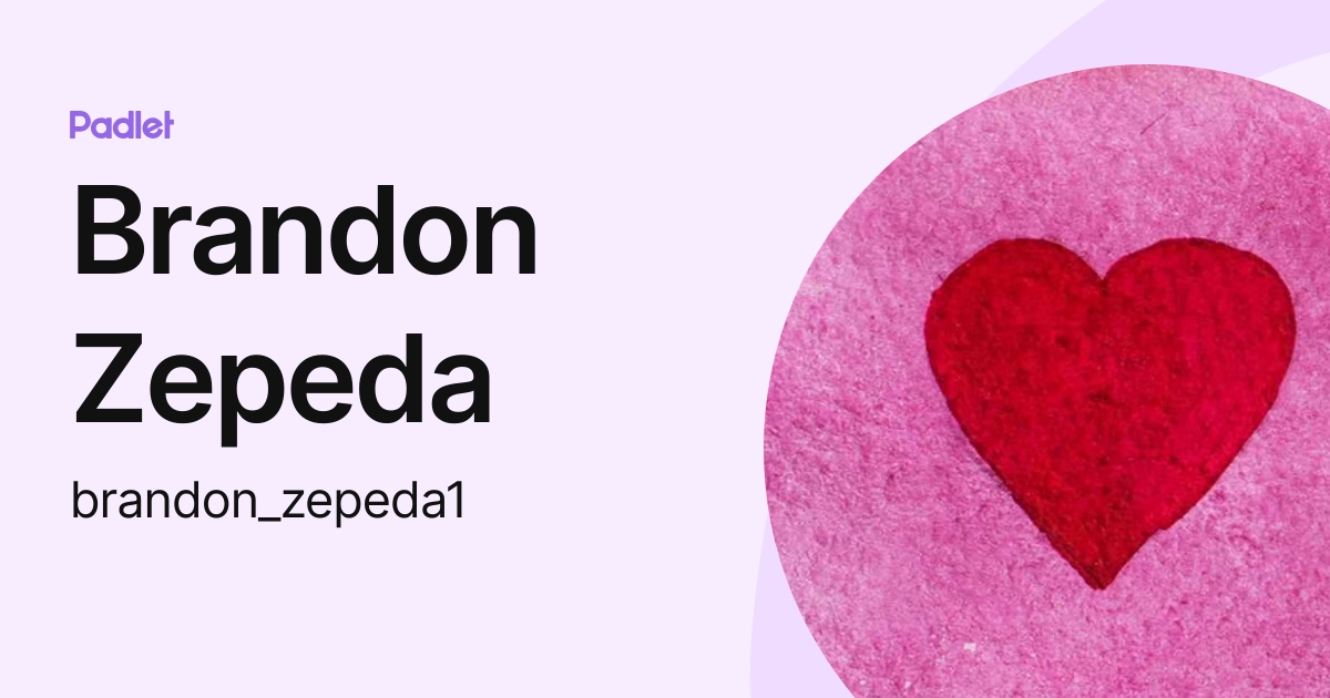 Brandon Zepeda (brandon_zepeda1) profile | Padlet