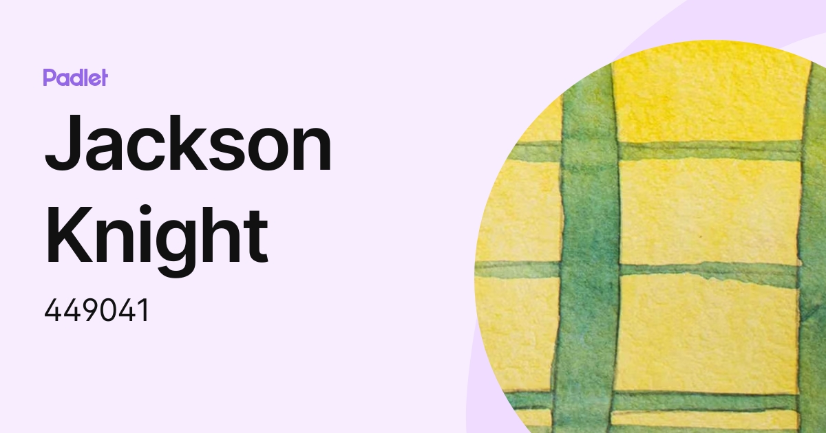 Jackson Knight (449041) profile | Padlet