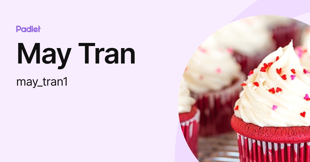 May Tran (may_tran1) profile | Padlet