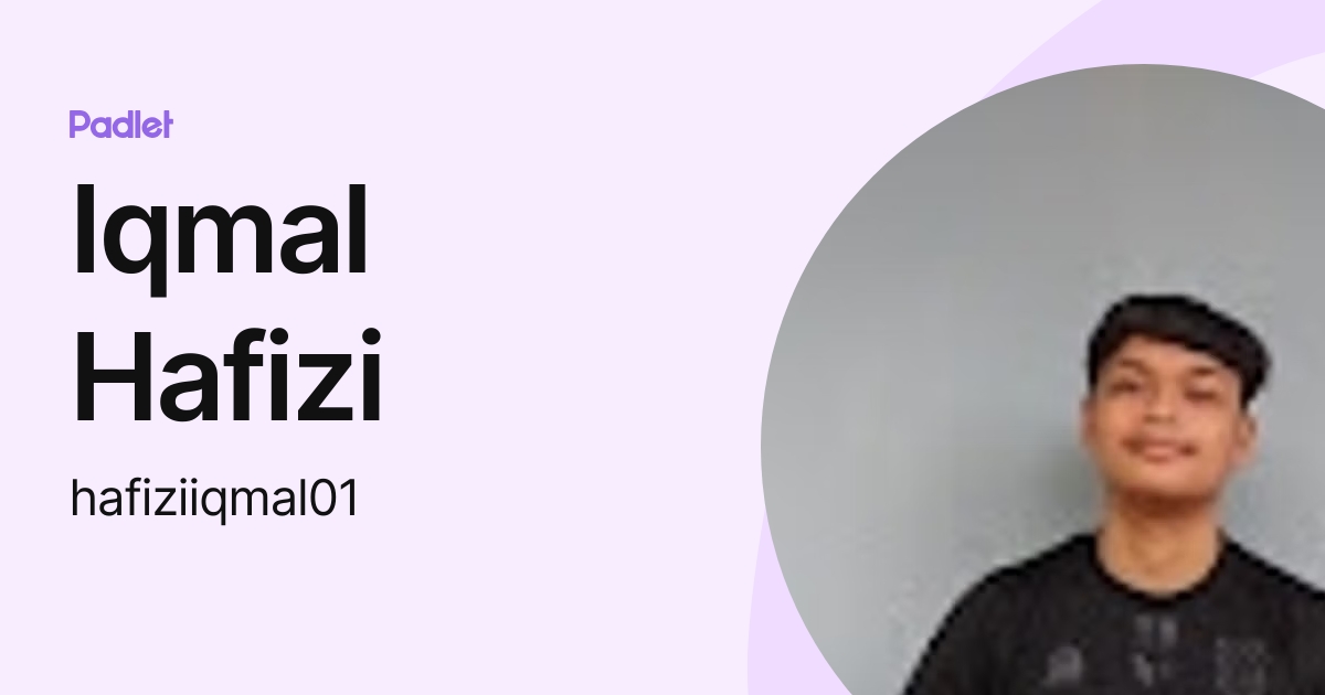 Iqmal Hafizi (hafiziiqmal01) profile | Padlet