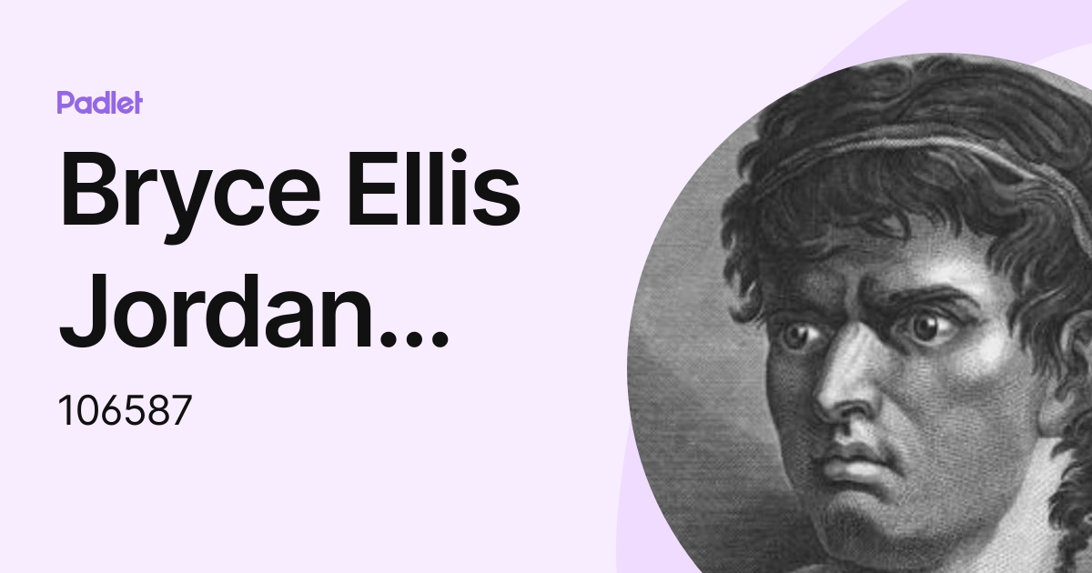 Bryce Ellis Jordan (Brutus Padlet) (106587) profile | Padlet
