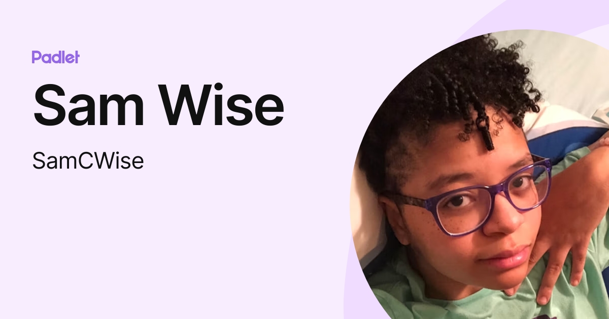 Sam Wise (SamCWise) profile | Padlet