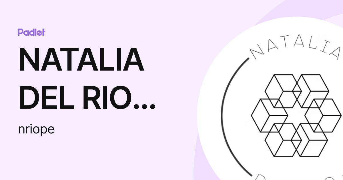 NATALIA DEL RIO PEREZ (nriope) profile | Padlet