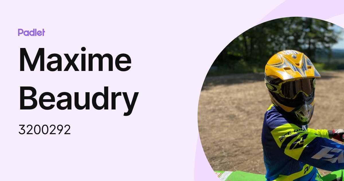 Maxime Beaudry (3200292) profile | Padlet