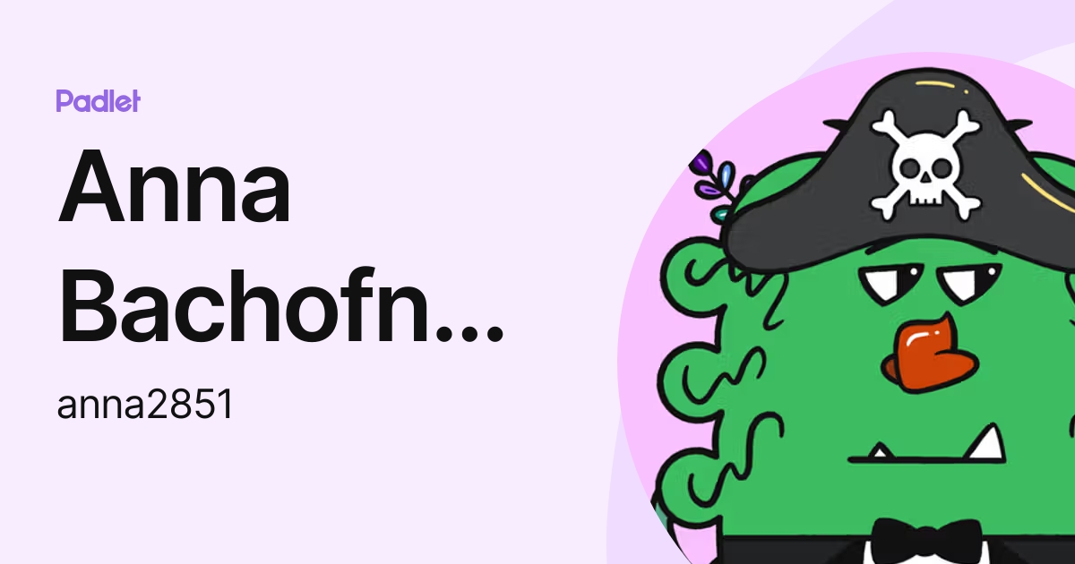 Anna Bachofner-Mayr (anna2851) profile | Padlet