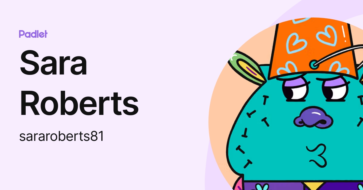 Sara Roberts (sararoberts81) profile | Padlet