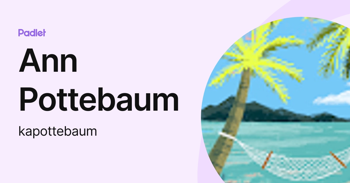 Ann Pottebaum (kapottebaum) profile | Padlet