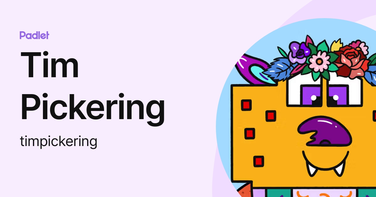 Tim Pickering (timpickering) profile | Padlet