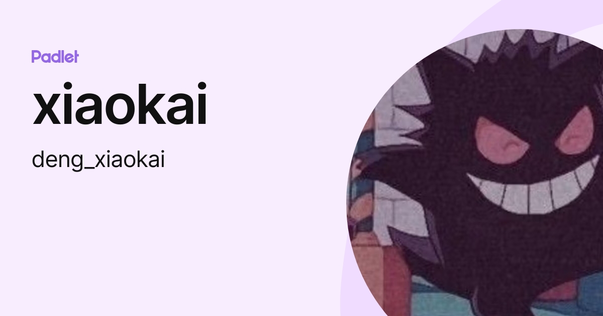 孝凱 (deng_xiaokai) profile | Padlet