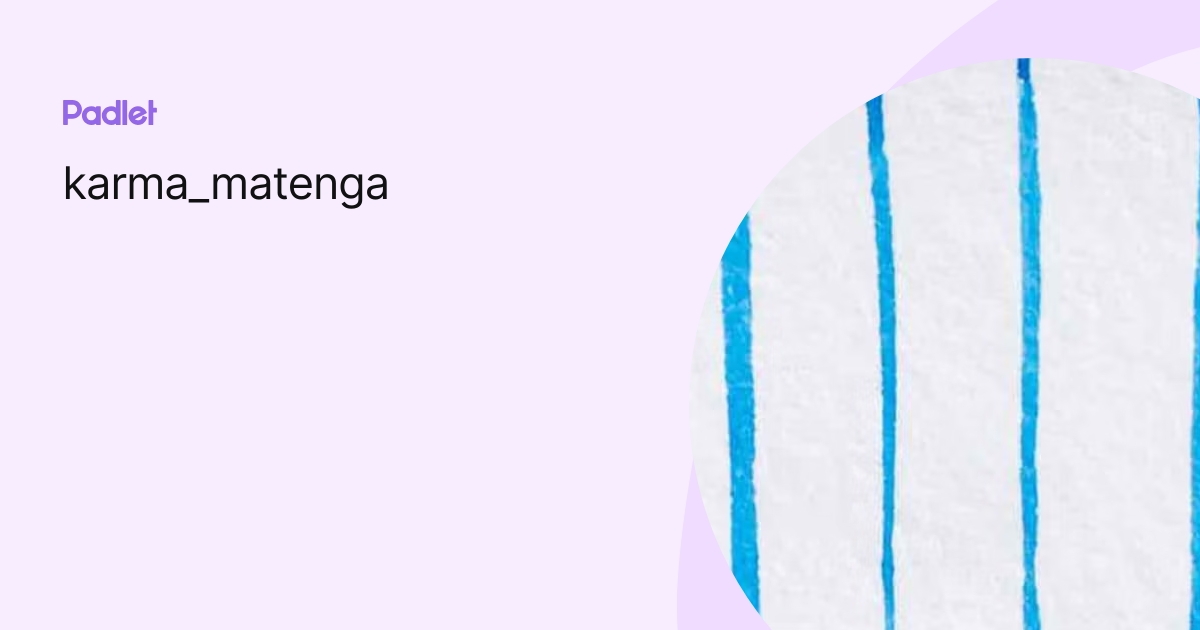 karma_matenga profile | Padlet