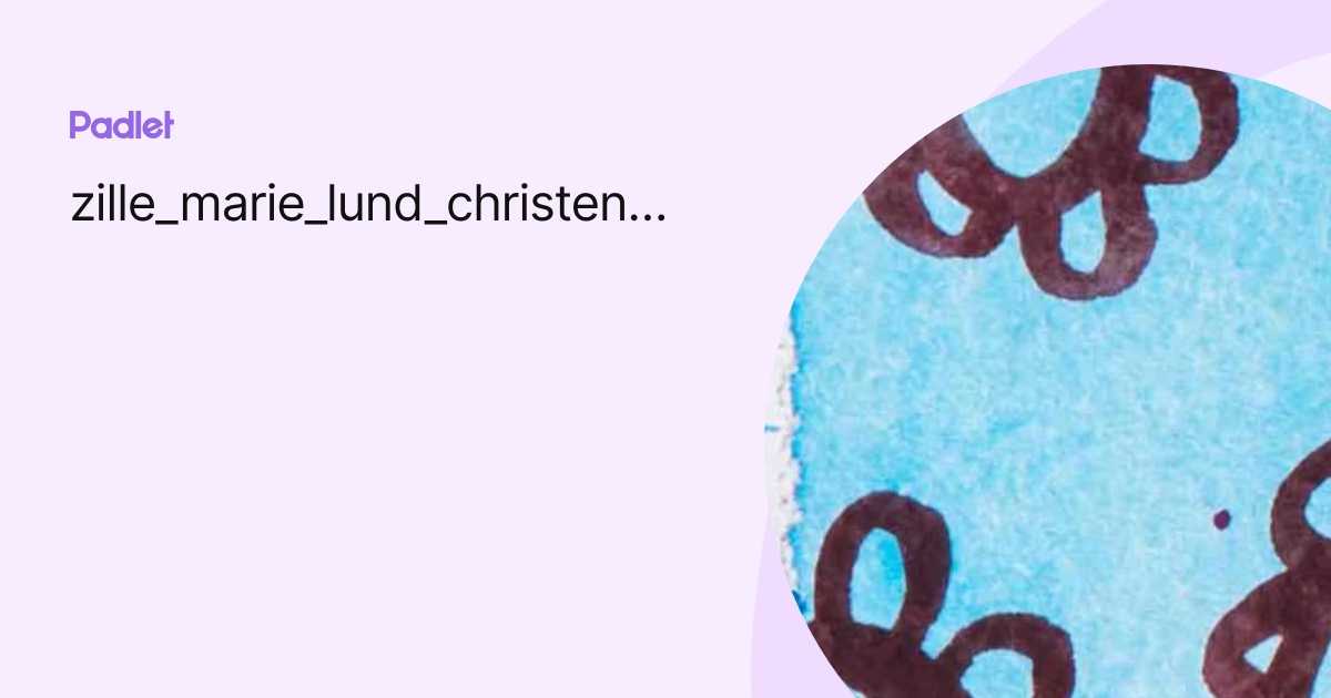 zille_marie_lund_christensen profile | Padlet