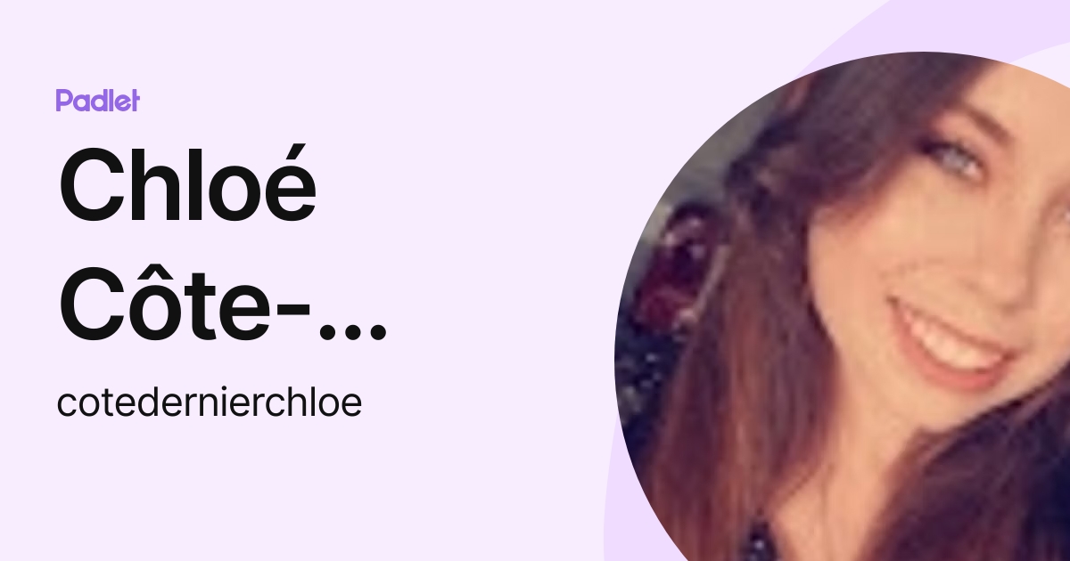 Chloé Côte-Dernier (cotedernierchloe) profile | Padlet