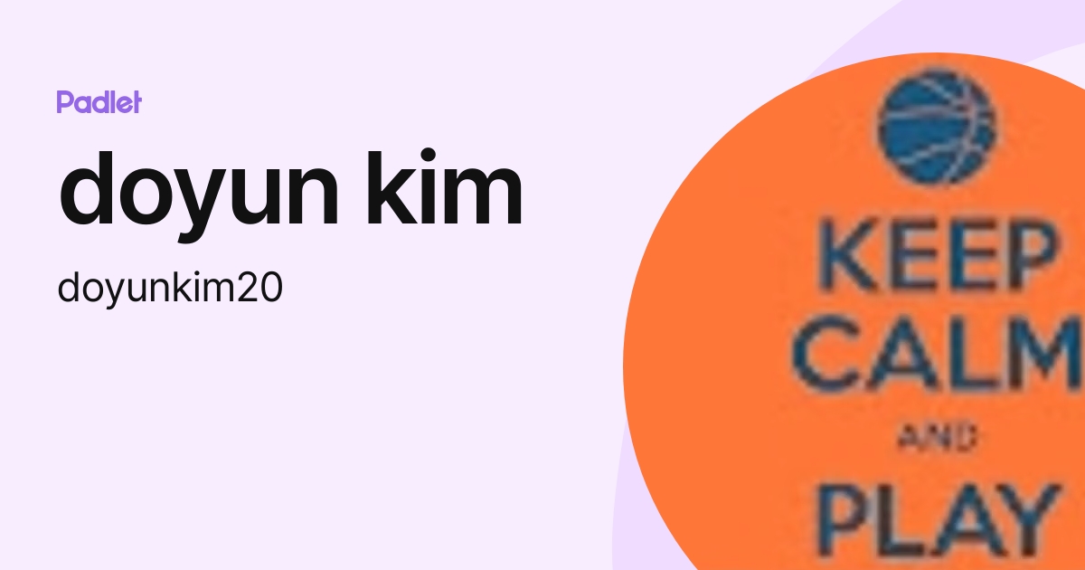 doyun kim (doyunkim20) profile | Padlet