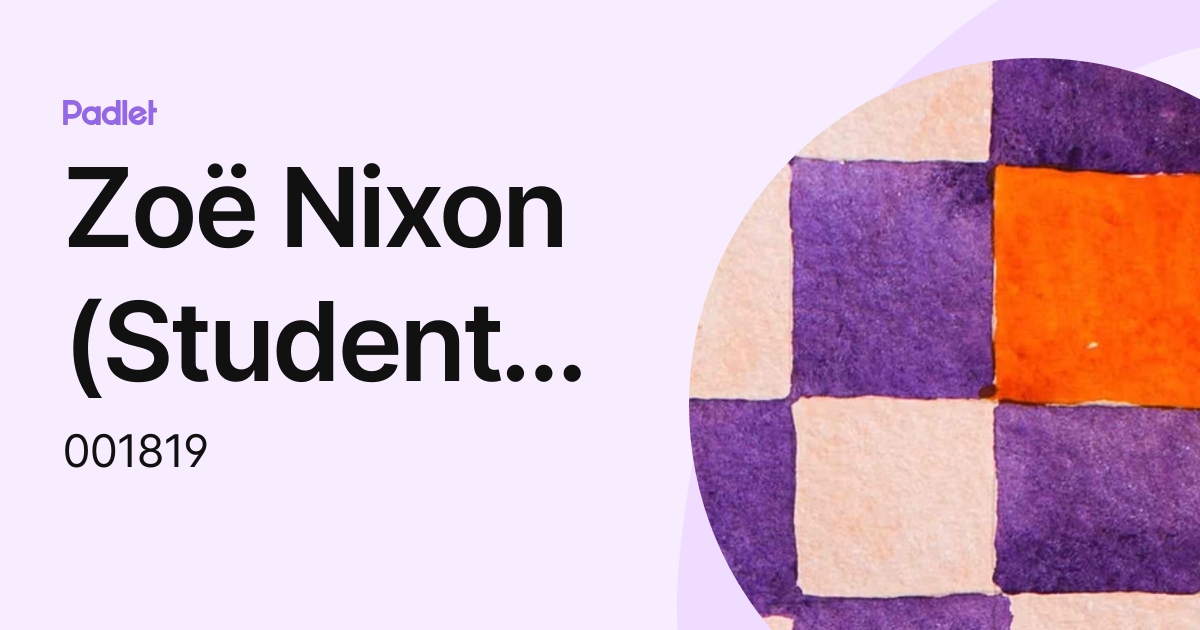 Zoë Nixon (Student-SS) (001819) profile | Padlet