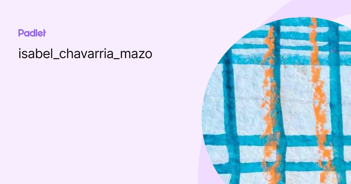 isabel_chavarria_mazo profile | Padlet