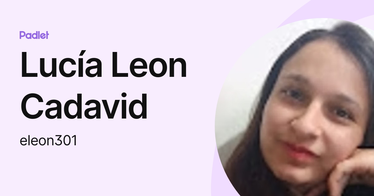 Lucía Leon Cadavid (eleon301) profile | Padlet