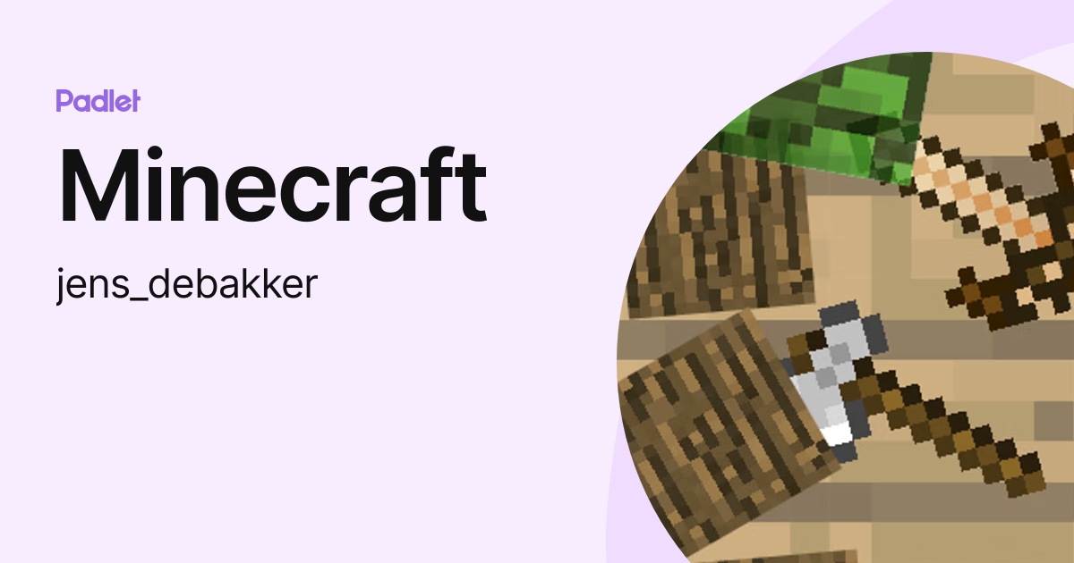 Minecraft (jens_debakker) profile | Padlet