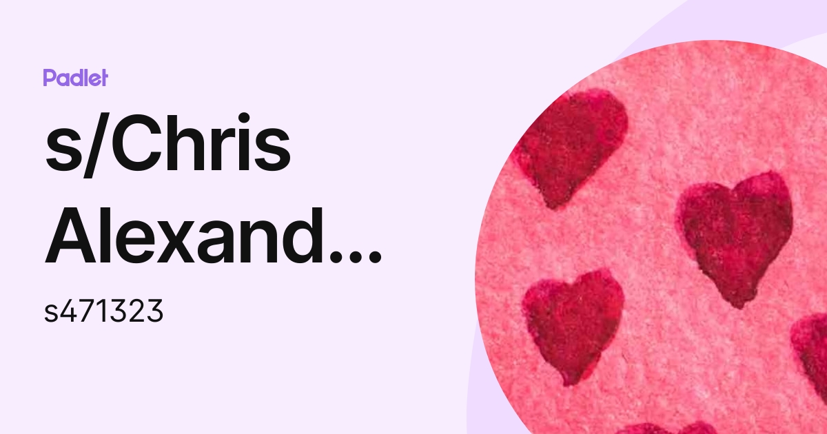 s/Chris Alexander Olvera (s471323) profile | Padlet