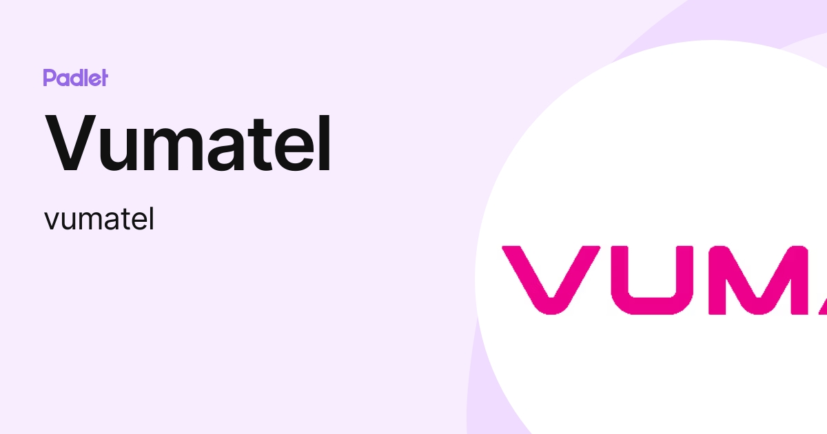 Vumatel (vumatel) profile | Padlet