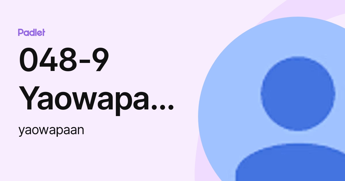 048-9 Yaowapa Ansud (yaowapaan) profile | Padlet