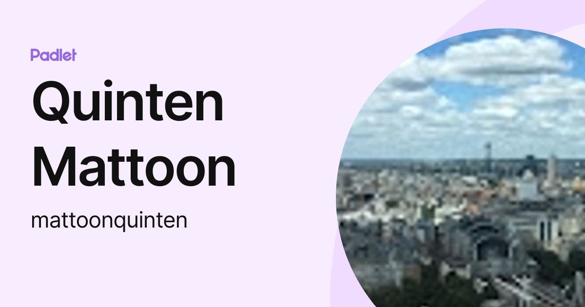 Quinten Mattoon (mattoonquinten) profile | Padlet