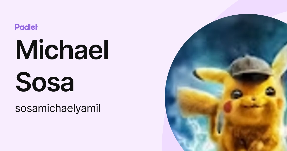 Michael Sosa (sosamichaelyamil) perfil | Padlet