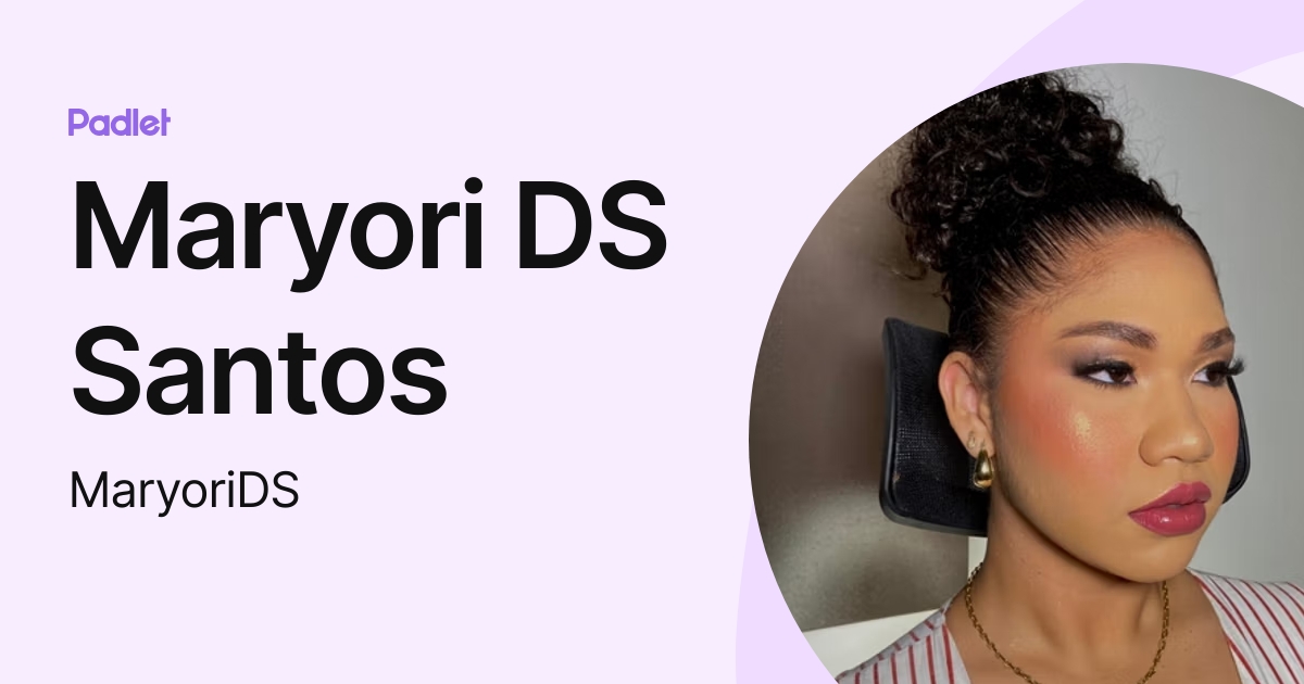 Maryori DS Santos (MaryoriDS) profile | Padlet