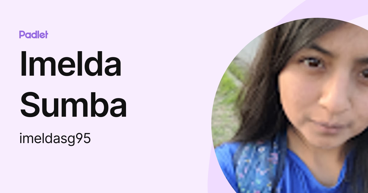Imelda Sumba (imeldasg95) profile | Padlet