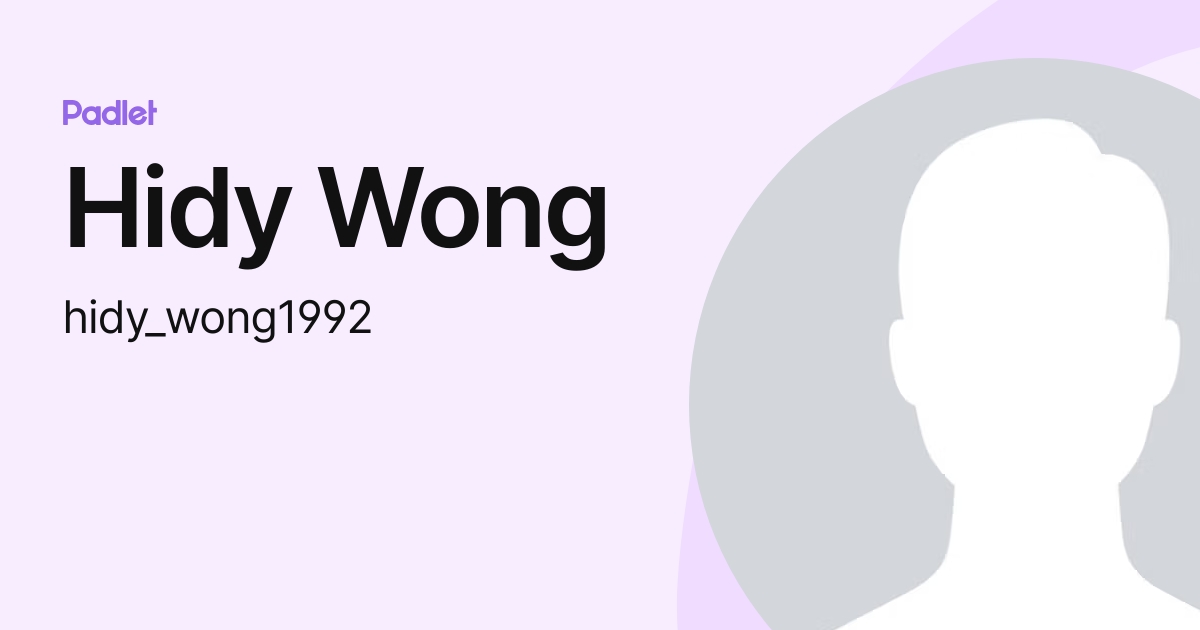 Hidy Wong (hidy_wong1992) profile | Padlet