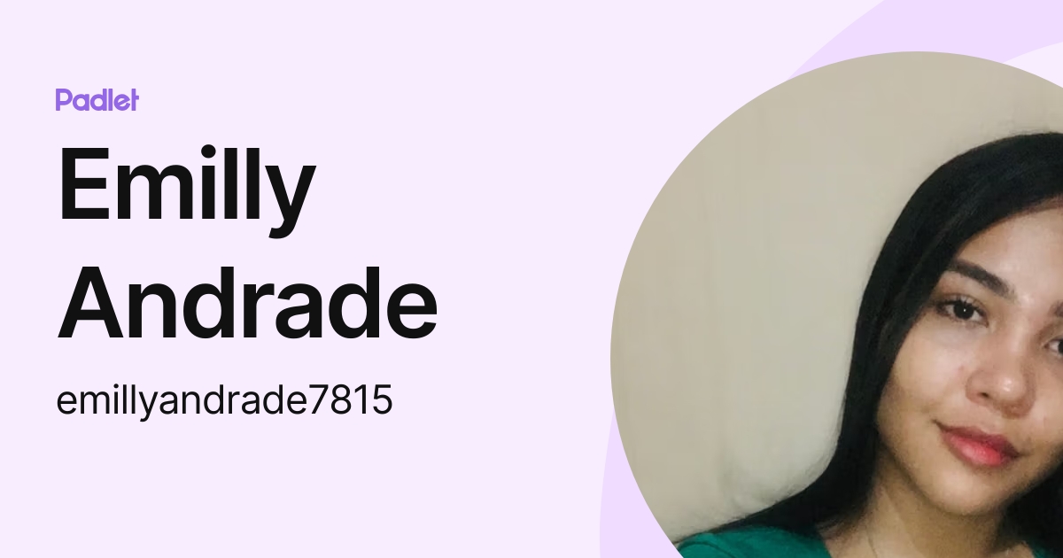 Emilly Andrade (emillyandrade7815) profile | Padlet