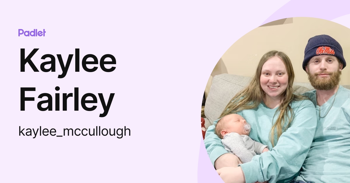 Kaylee Fairley (kaylee_mccullough) profile | Padlet
