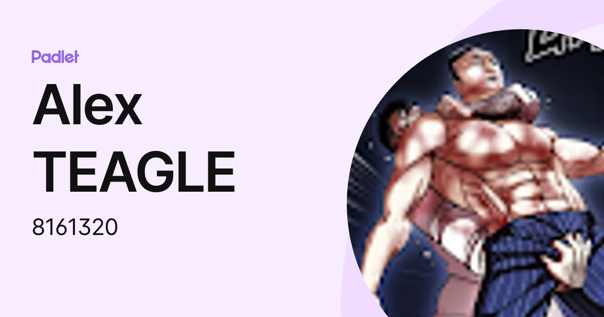 Alex TEAGLE (8161320) profile | Padlet