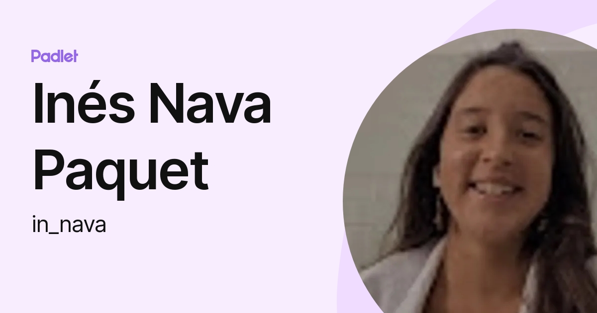 Inés Nava Paquet (in_nava) profile | Padlet