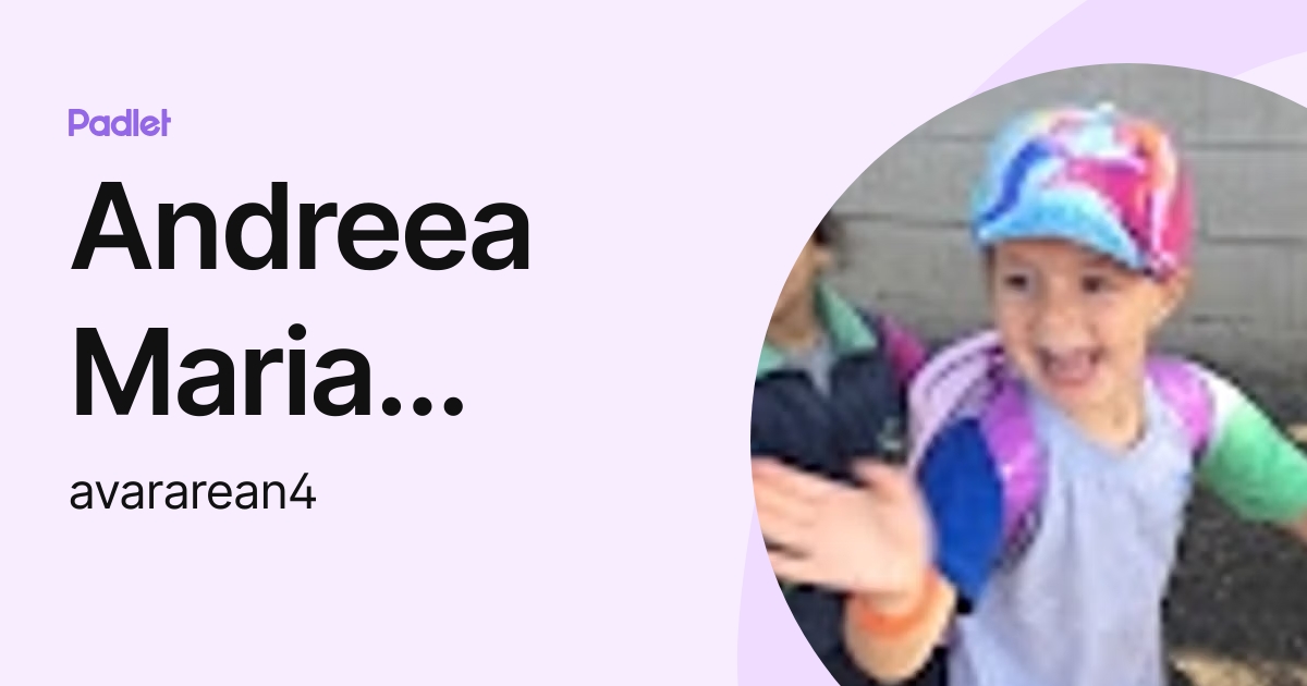 Andreea Maria Vararean (avararean4) profile | Padlet