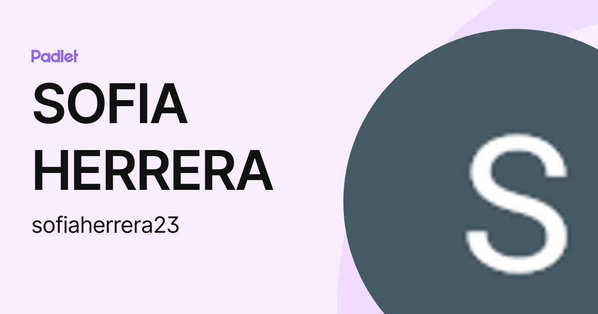SOFIA HERRERA (sofiaherrera23) profile | Padlet