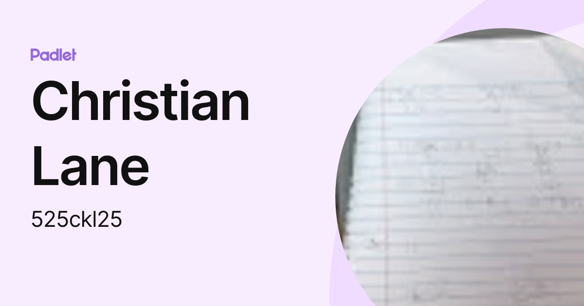 Christian Lane (525ckl25) profile | Padlet