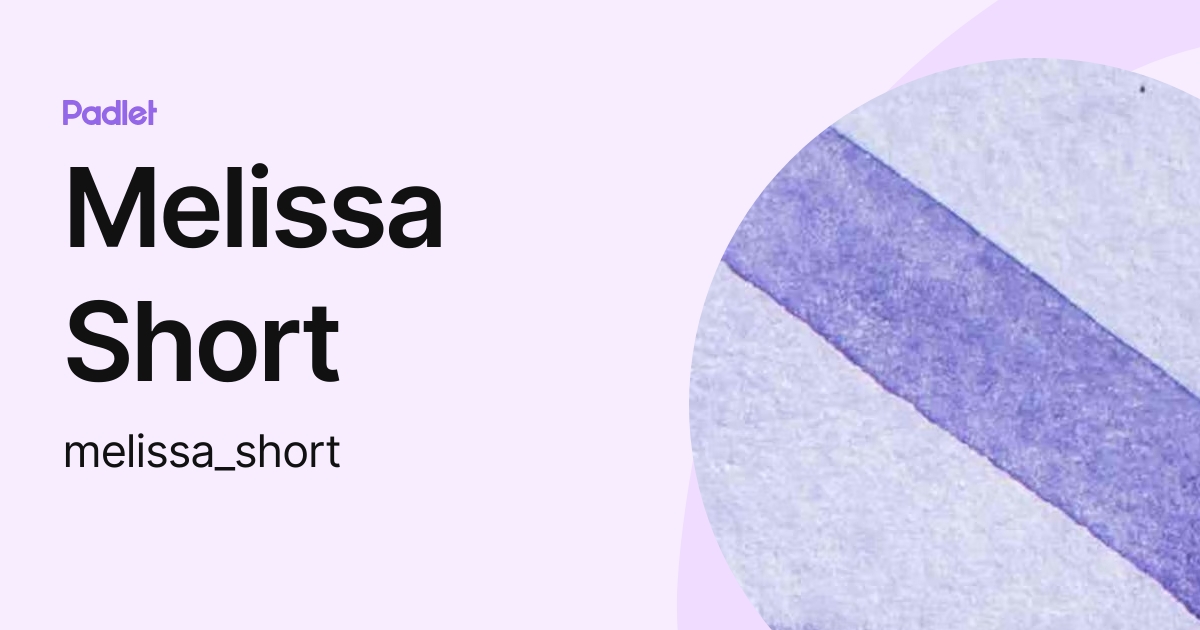 Melissa Short (melissa_short) profile | Padlet
