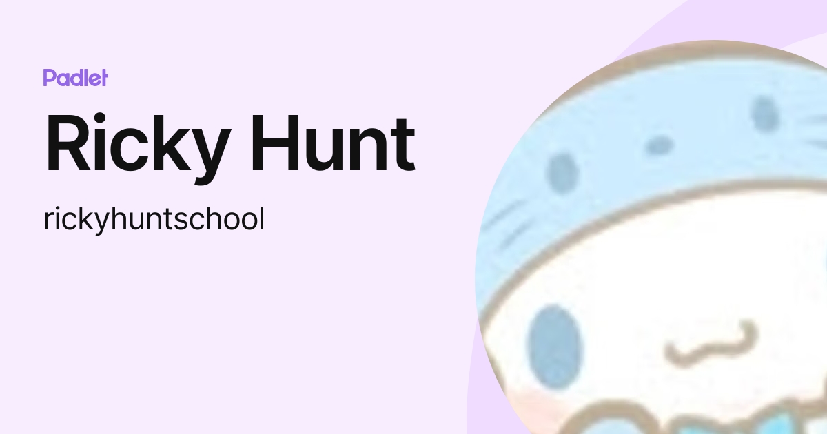 Ricky Hunt (rickyhuntschool) profile | Padlet