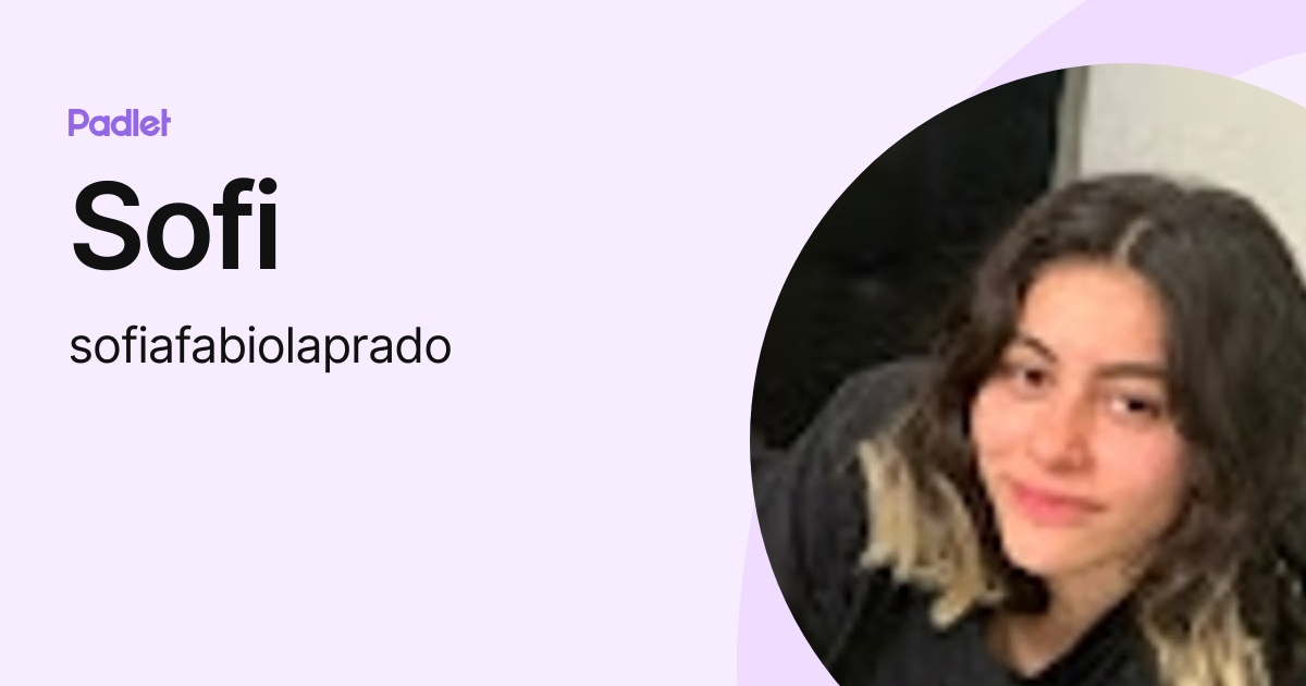 Sofi (sofiafabiolaprado) profile | Padlet