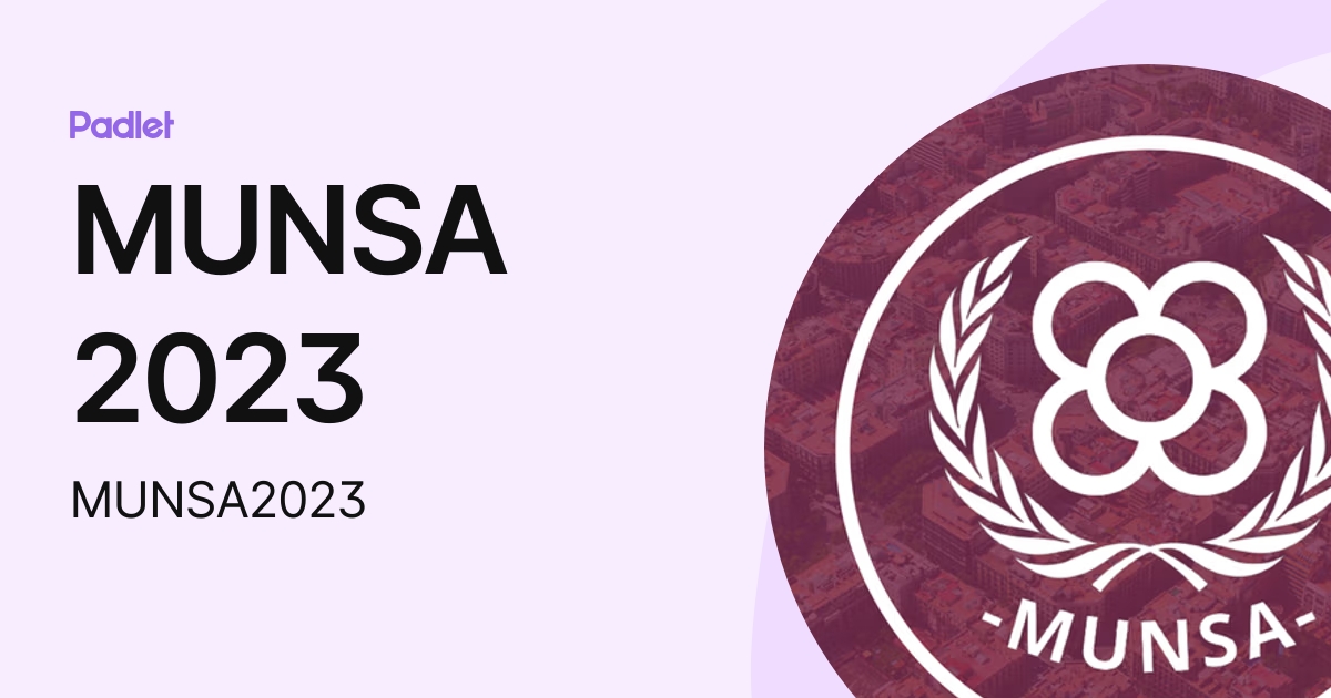 MUNSA 2023 (MUNSA2023) profile | Padlet