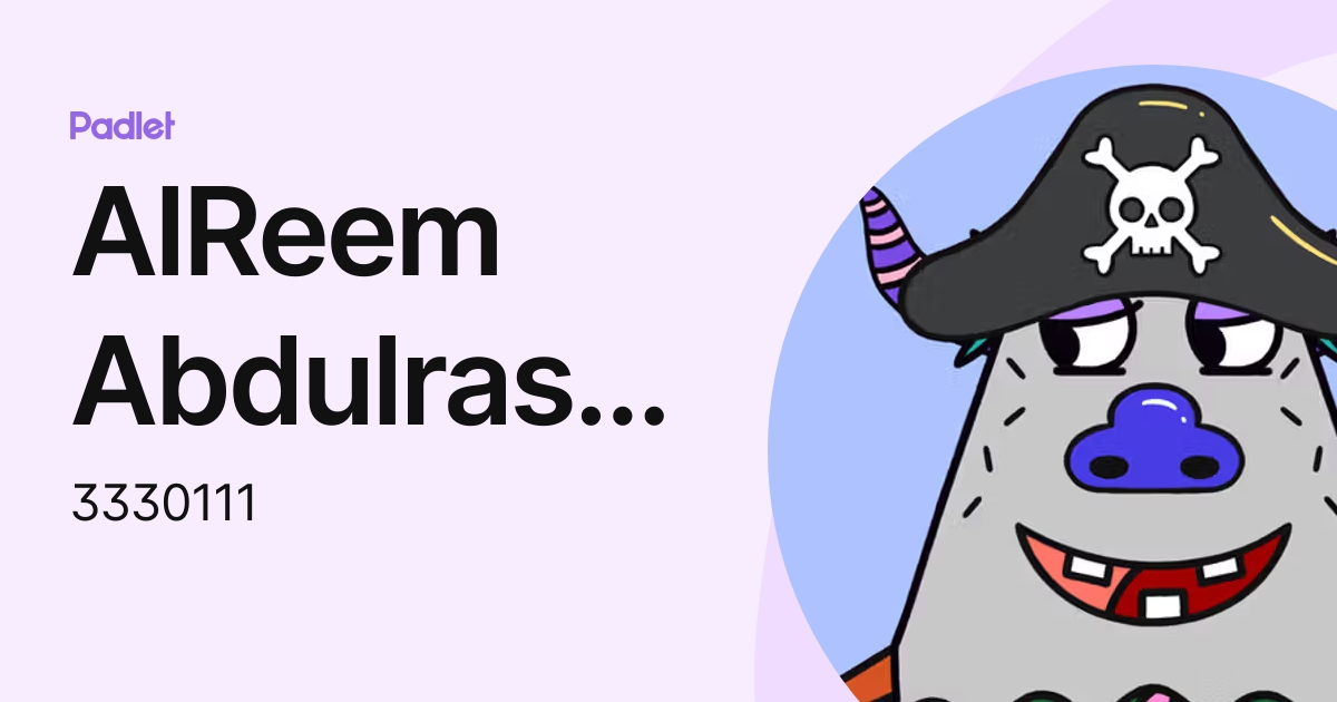 AlReem Abdulrasool Ahmed Abdalla Ahmed (3330111) profile | Padlet