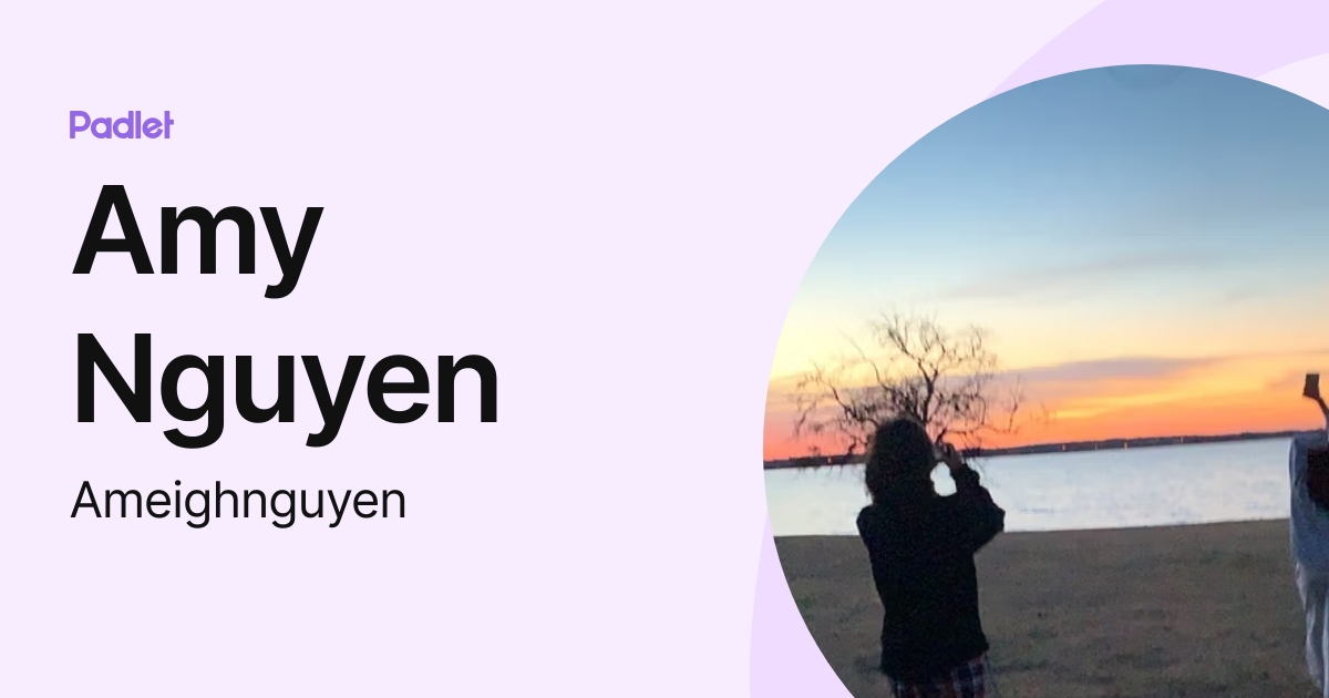 Amy Nguyen (Ameighnguyen) profile | Padlet