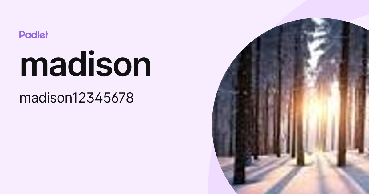 madison (madison12345678) profile | Padlet