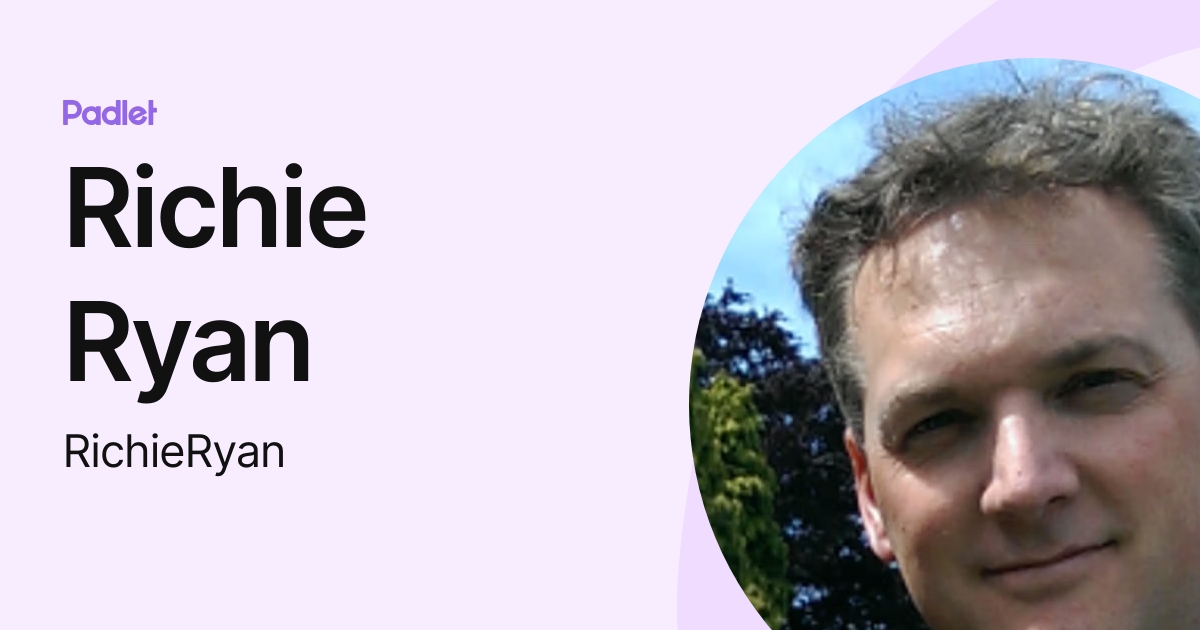 Richie Ryan (RichieRyan) profile | Padlet