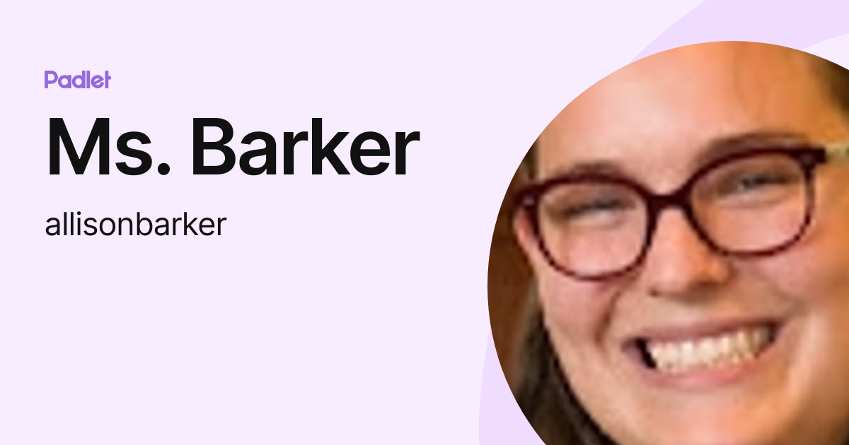 Ms. Barker (allisonbarker) profile | Padlet